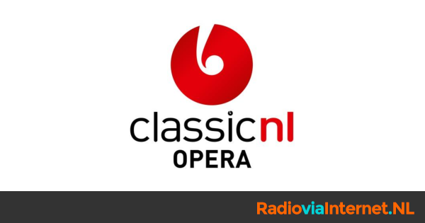 Classicnl Opera | Live en online naar de stream luisteren ...