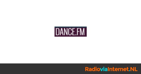 Dance FM radio | Live en online naar de stream luisteren ...