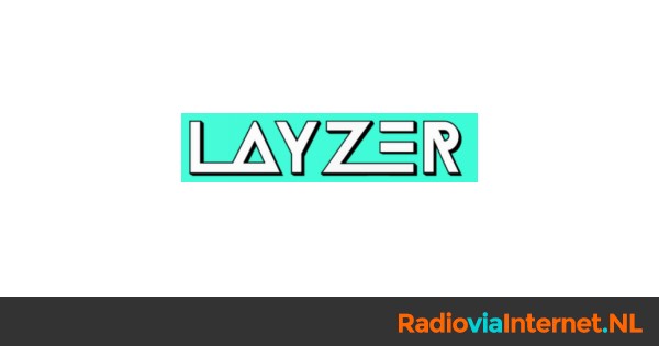 Layzer Radio | Live en online naar de stream luisteren ...