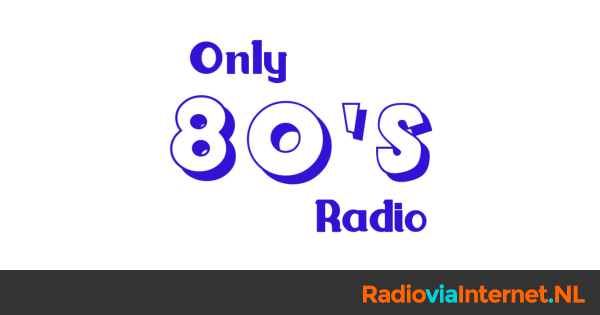 Only 80's Radio | Live en online naar de stream luisteren ...
